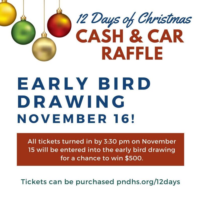 Early Bird Drawing – 12 Days of Christmas Cash & Car Raffle – PNDHS